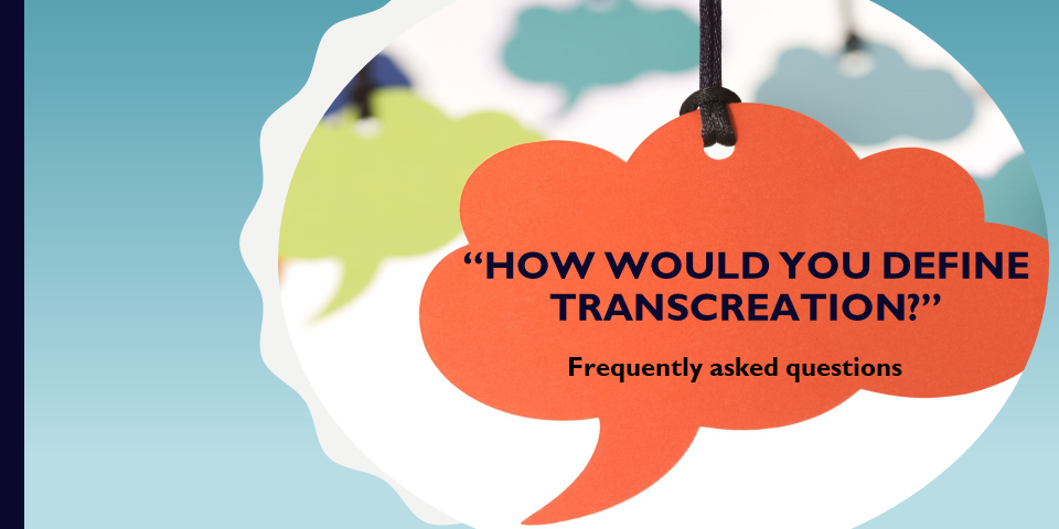 Transcreation defined - Transcreation Services, Books, Workshops, and More Transcreation defined - Transcreation Services, Books, Workshops, and More